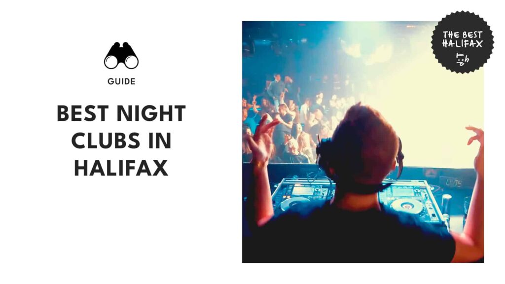9 Best Nightclubs in Halifax Where Haligonians Party