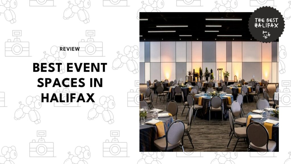 Halifax’s Top 6 Event Spaces That Are Worth Booking [2026 ]